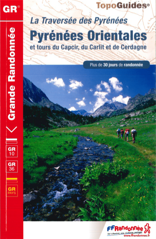 Topo Guide – La traversée des Pyrénées : Pyrénées Orientales (GR® 10 ...